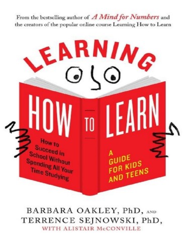 Learning How to Learn_ How to Succeed in School Without Spending All ...