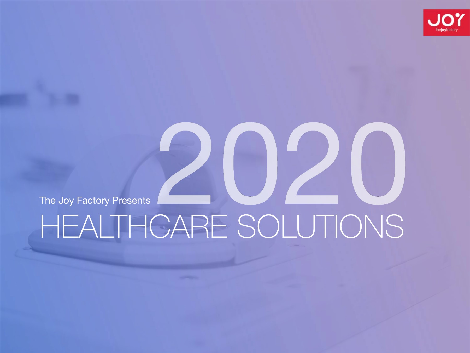 The Joy Factory's 2020 Healthcare Solutions - The Joy Factory - Page 1 ...