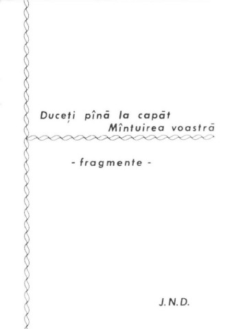 Duceti pina la capat mintuirea voastra