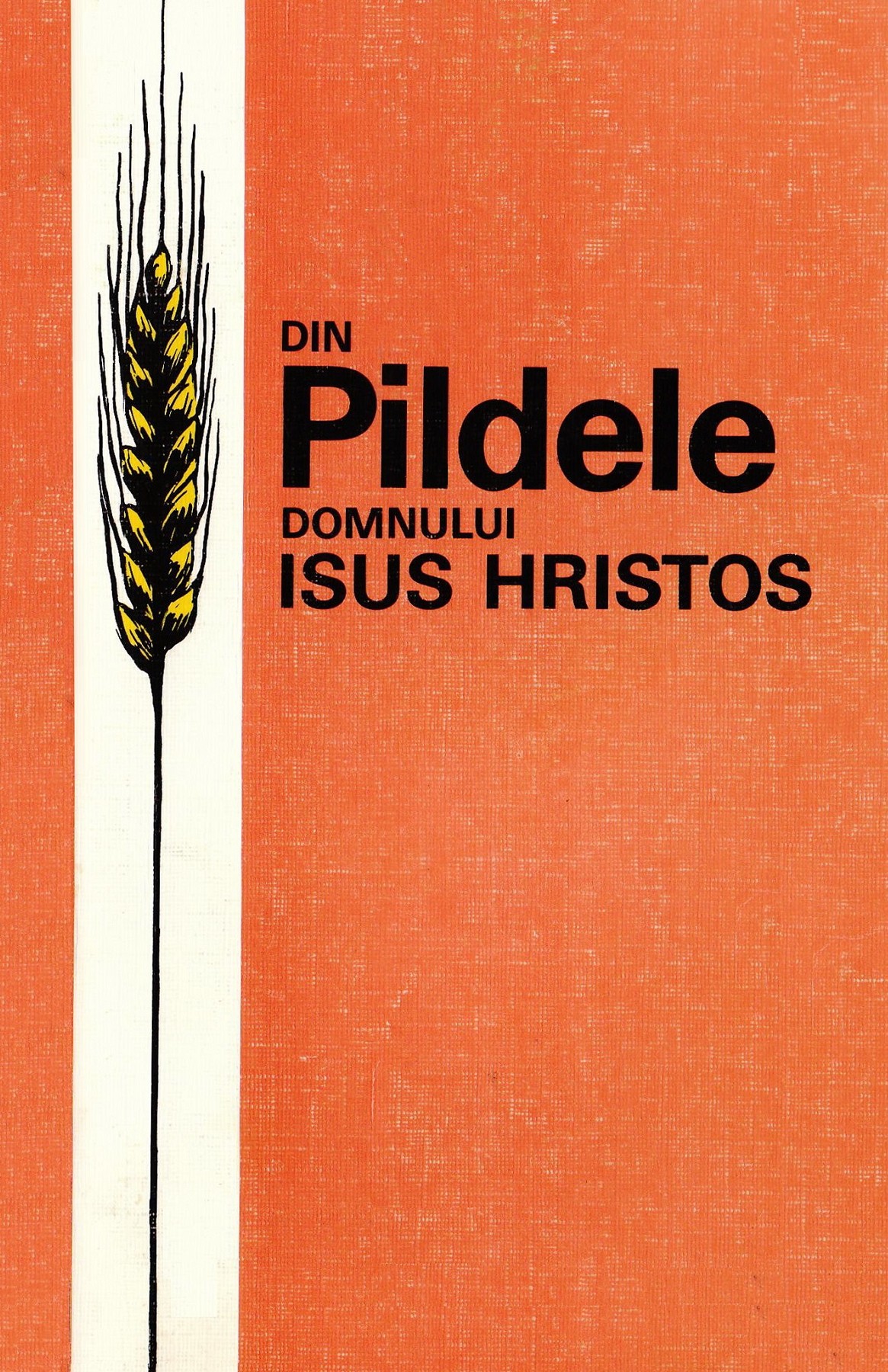 Din pildele Domnului Isus Hristos - The Virtual Library - Page 1 - 122 ...