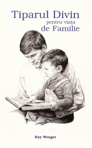 Tiparul divin pentru viaţa de familie