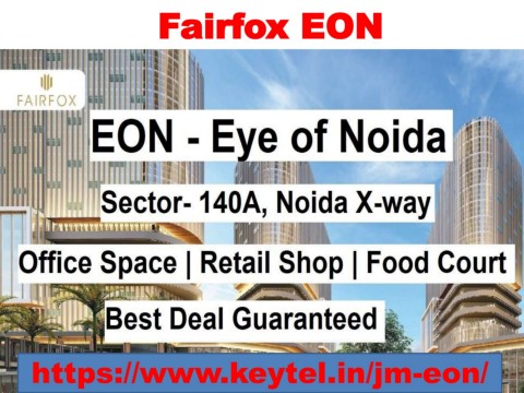 Fairfox EON-Office Space in Sector 140 Noida