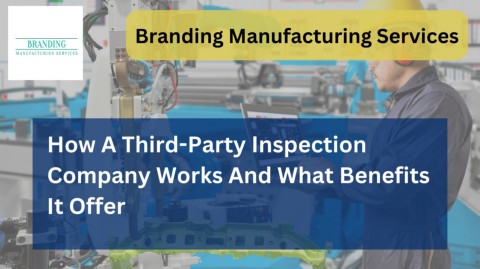 Benefits Of Third Party Inspection Company