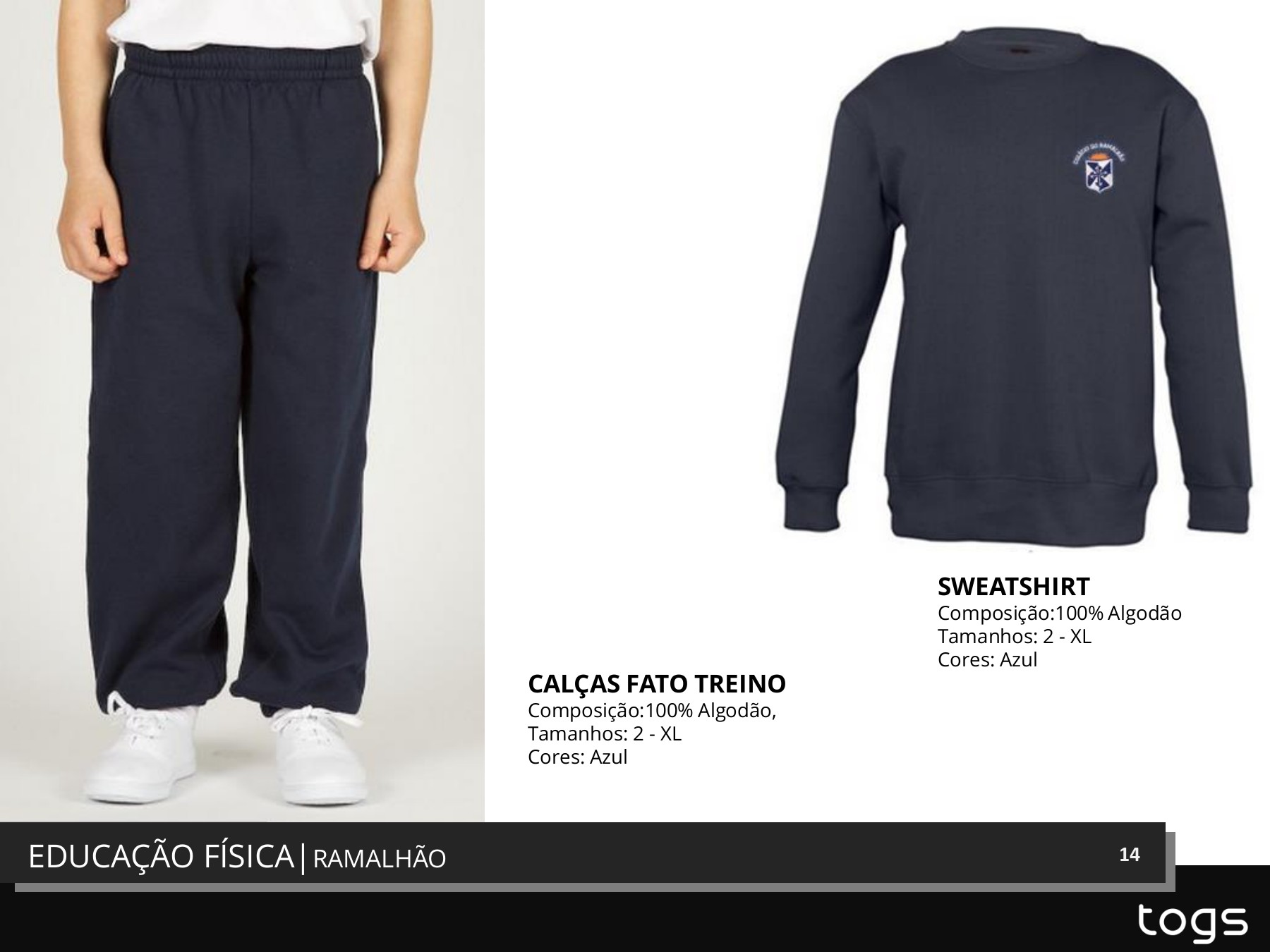 TOGS_CATALOGO_COLEGIO_RAMALHAO_2020 - TOGS Uniformes - Página 14 | PDF ...