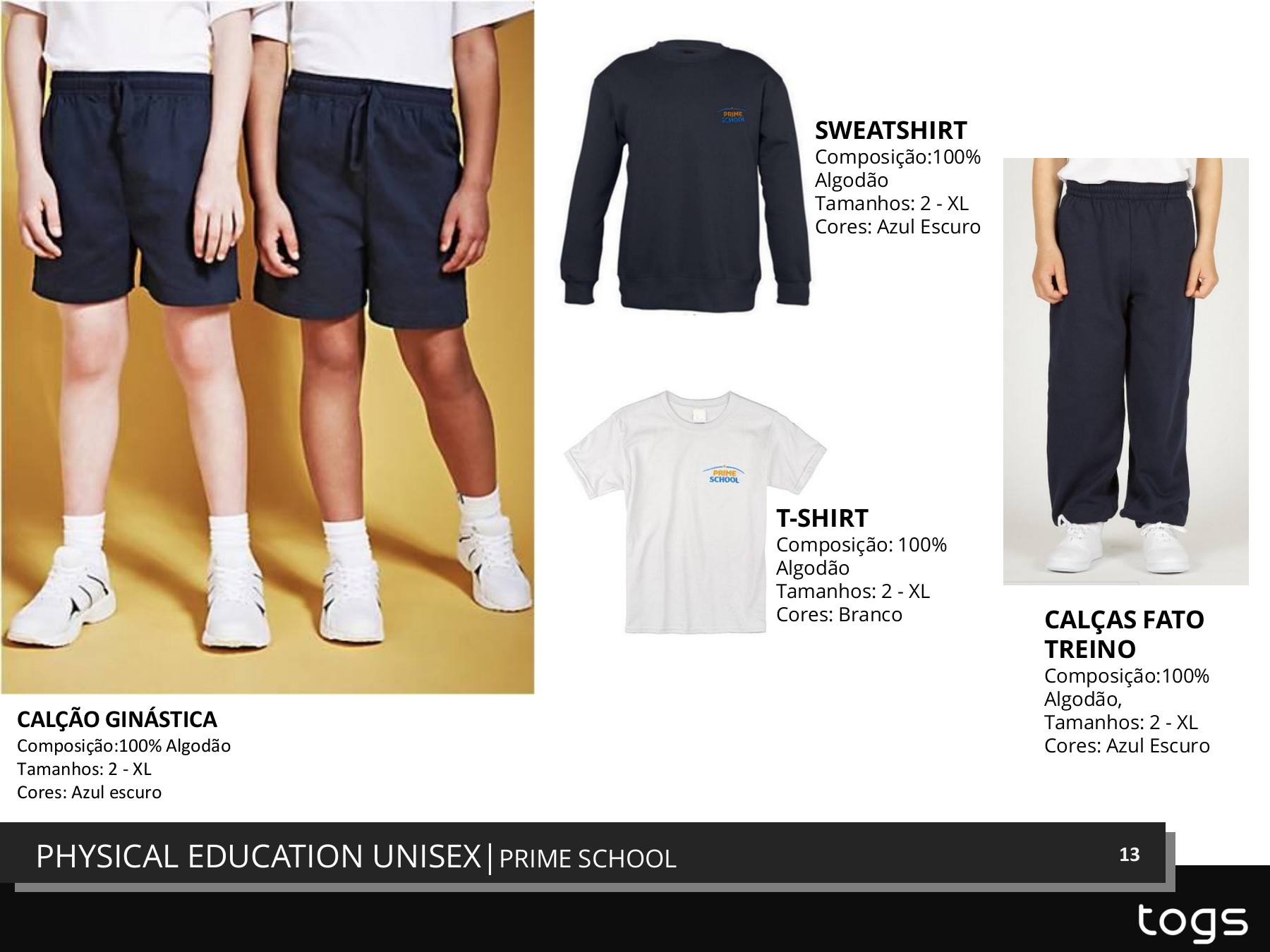 TOGS_CATALOGO_PRIME SCHOOL_JANEIRO_2020 - TOGS Uniformes - Page 13 ...