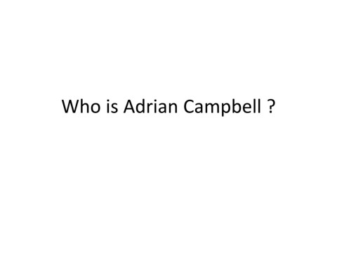 Who is Adrian Campbell