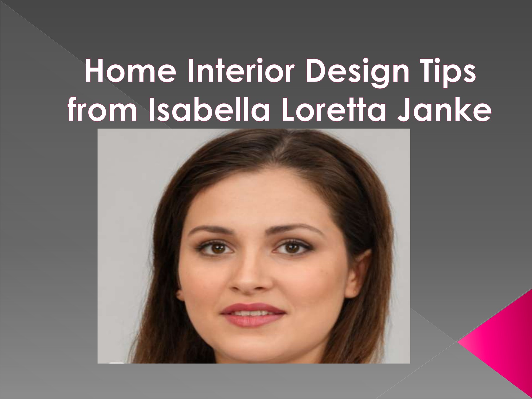 Home Interior Design Tips from Isabella Loretta Janke - Isabella Janke ...