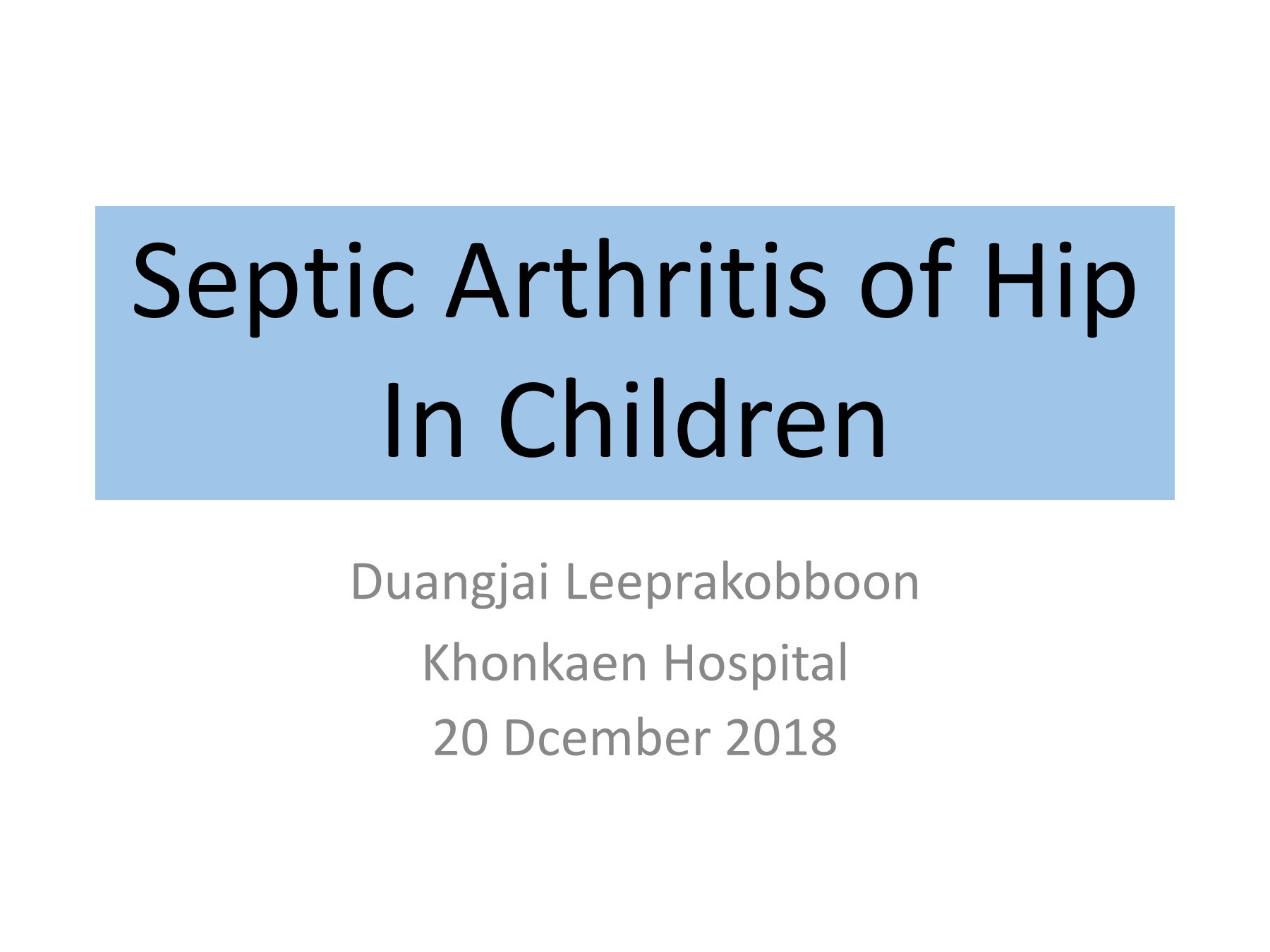 Septic Arthritis of Hip - duangjai44 - Page 1 - 29 | Flip PDF Online ...