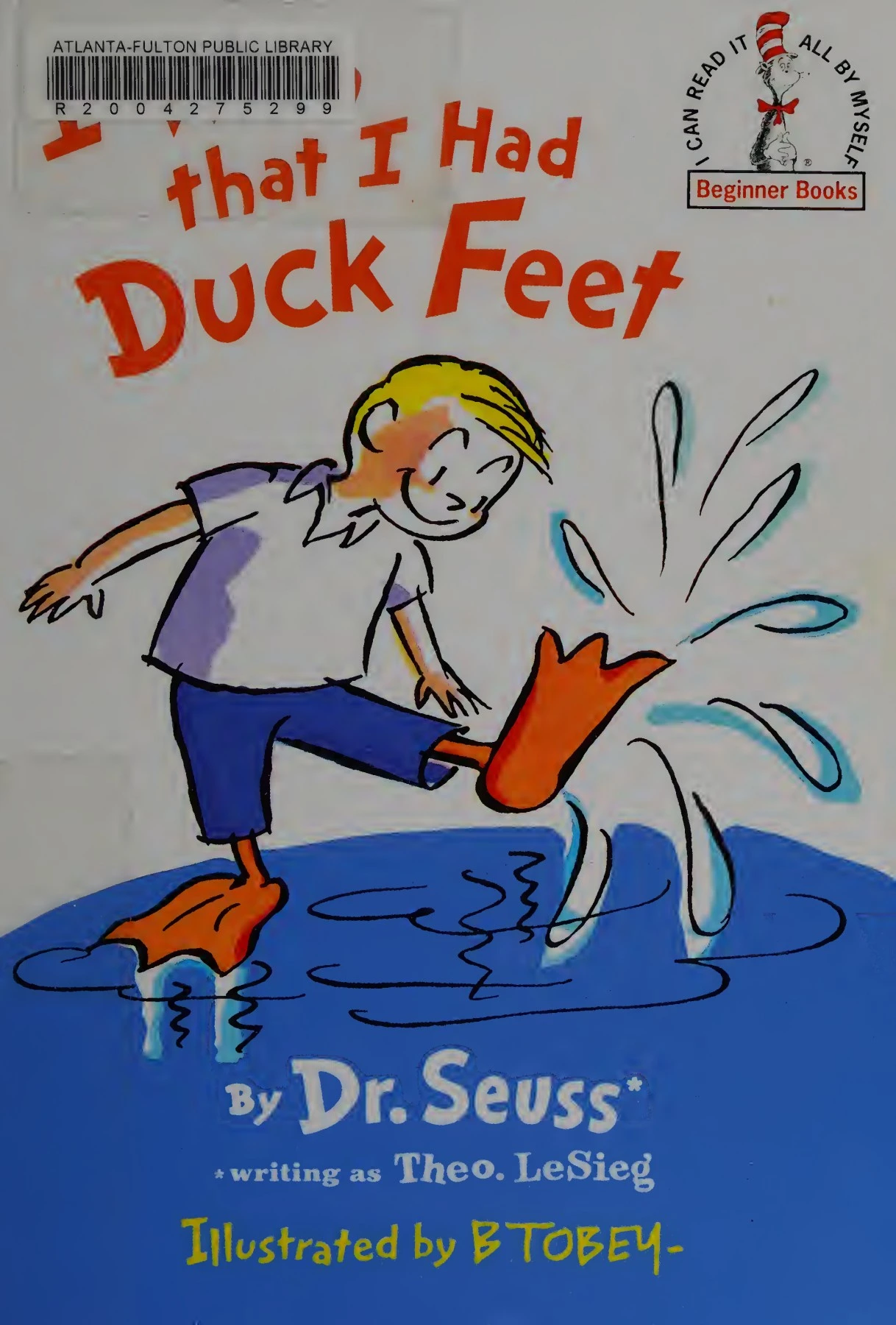 I Wish That I Had Duck Feet (Theo LeSieg Dr. Seuss Barney Tobey ...
