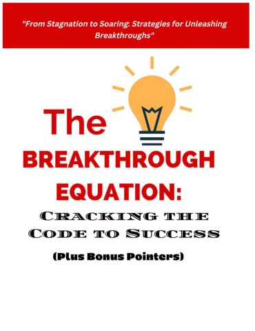 The Breakthrough Equation-Cracking the Code to Success by D. A. Daniel ...