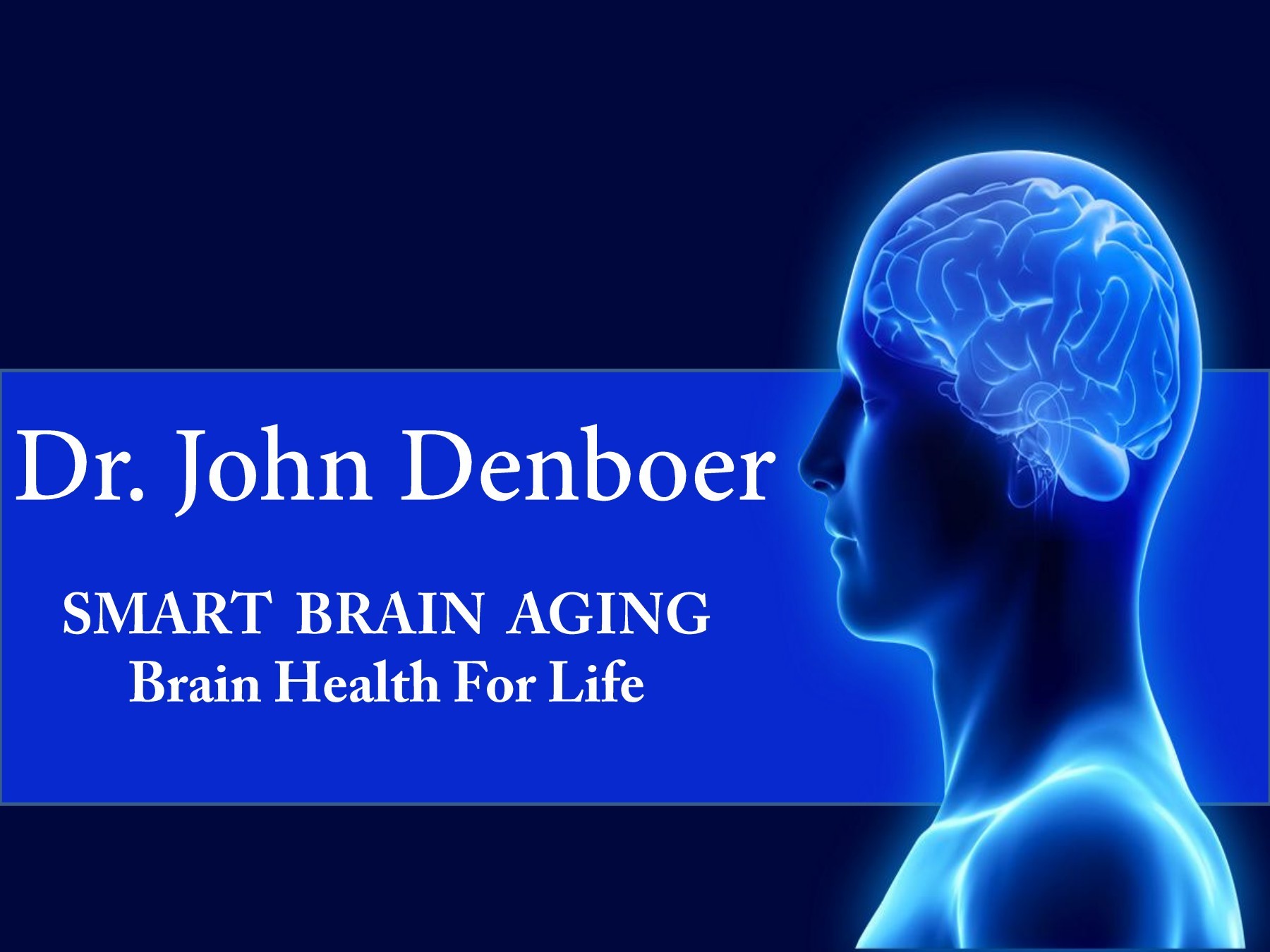 Smart brain training programs by Dr John Denboer - johndenboerseo ...