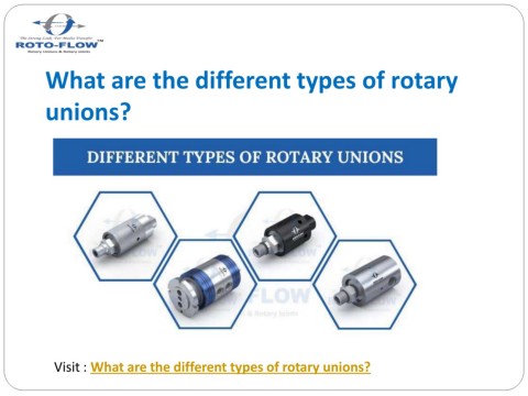 What are the different types of rotary unions - rotoflow2 - Page 2 ...