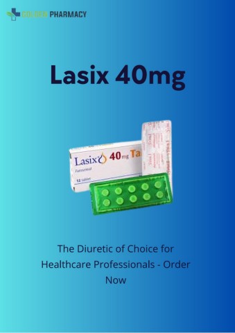 Lasix 40mg - The Diuretic of Choice for Healthcare Professionals ...