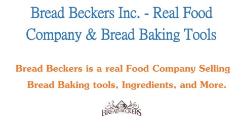Real Food Company & Bread Baking Tools - Bread Beckers, Inc.