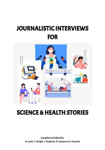 Journalistic Interviews for Science and health Stories