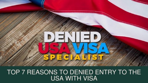 Top 7 Reasons to Denied Entry to the USA with Visa - Law Offices of ...