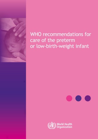 WHO recommendations for care of Preterm or LBW infant