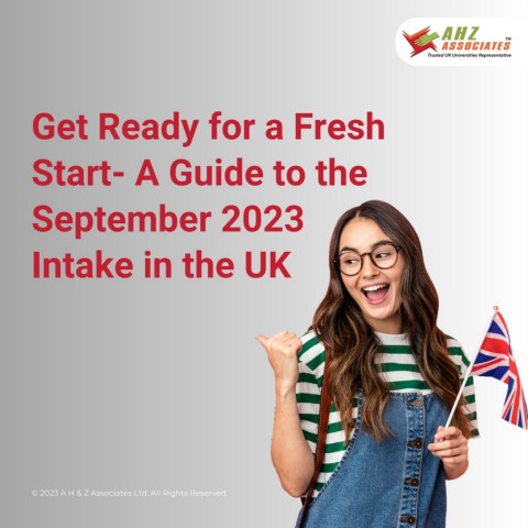 Get Ready for a Fresh Start- A Guide to the September 2023 Intake in the UK