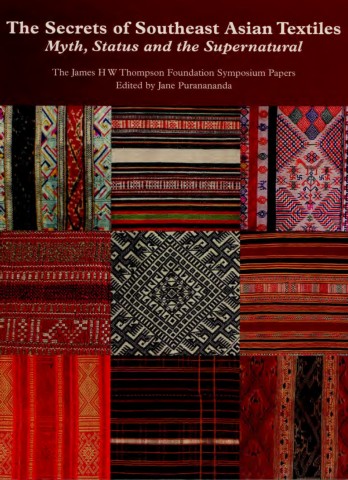 The secrets of Southeast Asian textiles myth, status, and the ...