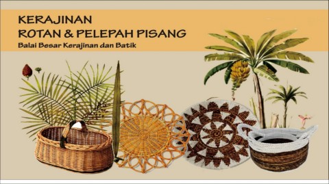 Kerajinan Rotan & Pelepah Pisang 2022