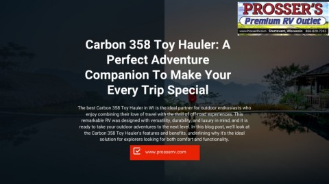 Carbon 358 Toy Hauler: Prosser's Premium RV Outlet
