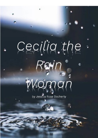 Cecilia the Rain Woman