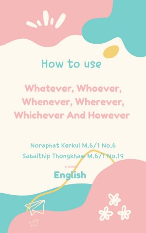 whenever,wherever,whatever