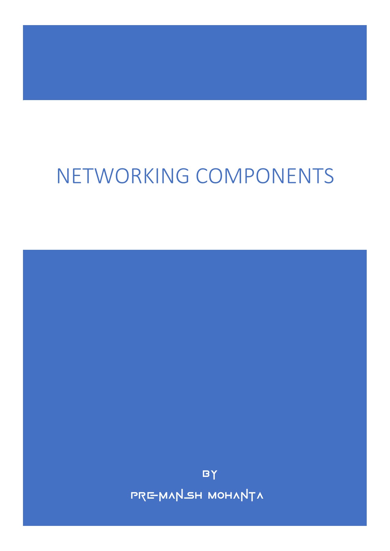 Networking Components - PREMANSH MOHANTA - Page 1 - 5 | Flip PDF Online | PubHTML5