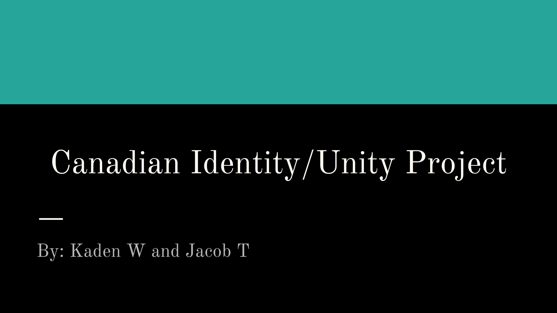 Canadian Identity_Unity Project - kadenw0349 - Page 1 - 16 | Flip PDF ...