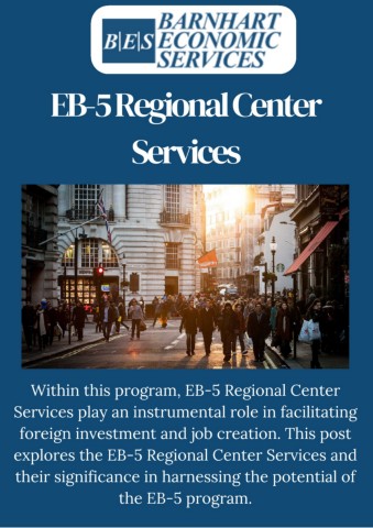 EB-5 Regional Center Services Promote Economic Growth in The United States