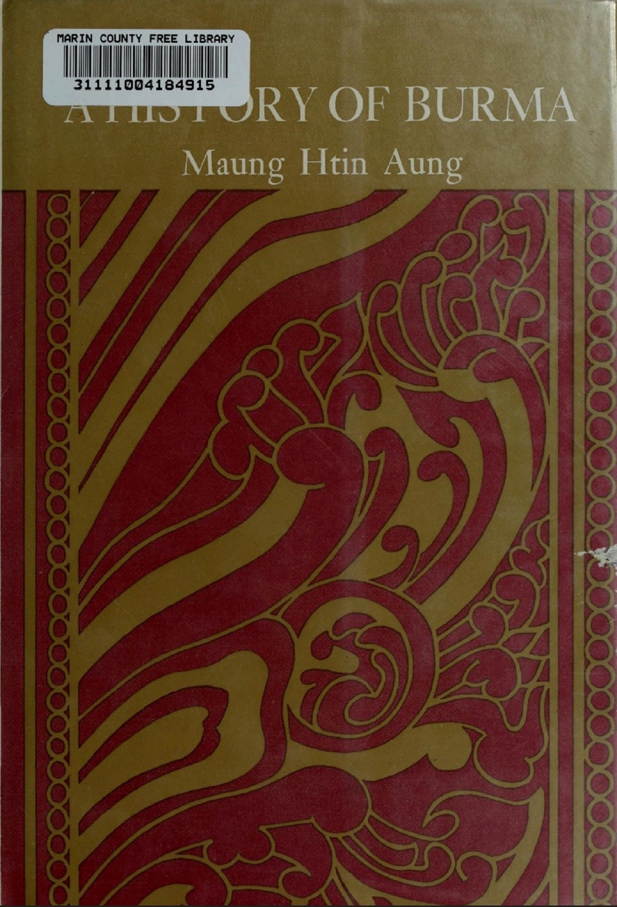 A History of Burma - Maung Htin Aung - siriwanna siriwanno - Page 1 ...