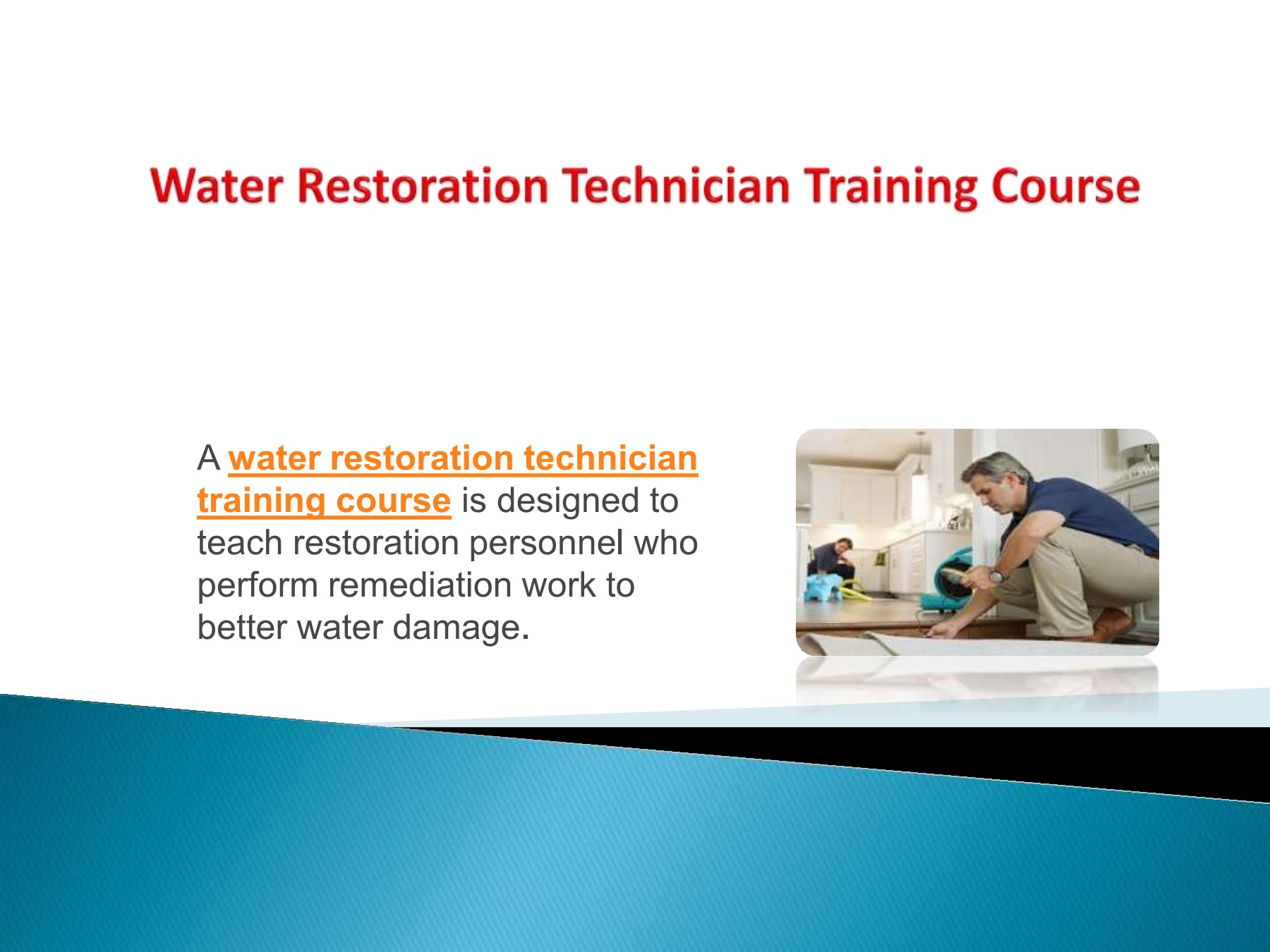 Water Restoration Technician Training Course - Restoration Technical ...