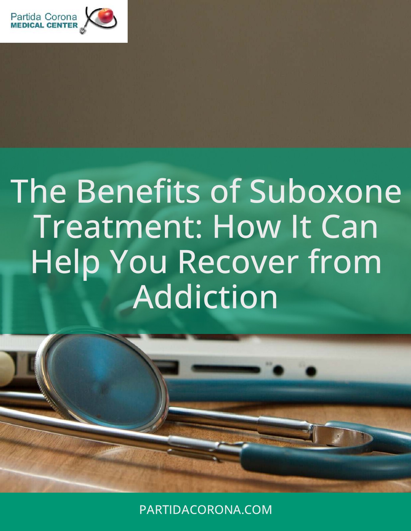 Suboxone Treatment Las Vegas - Partida Corona Medical Center - Page 1 ...