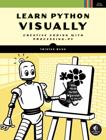 Learn Python Visually: Creative Coding with Processing.py - Willington ...