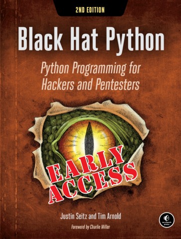 Black Hat Python, 2nd Edition: Python Programming for Hackers and ...