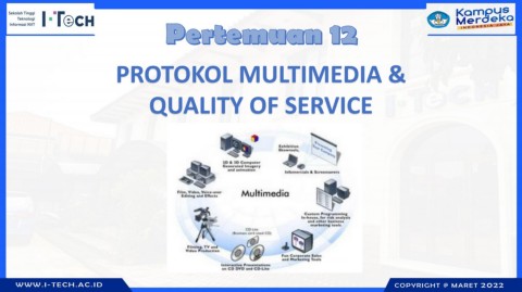 P12 - PROTOKOL MULTIMEDIA & QUALITY OF SERVICE