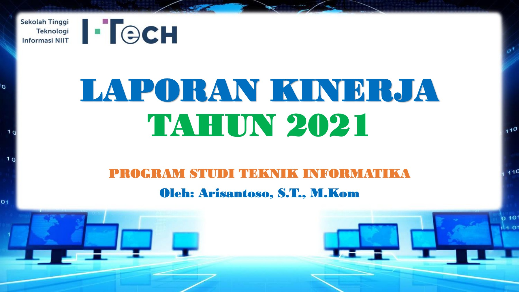 LAPORAN KINERJA PROGRAM STUDI TEKNIK INFORMATIKA 2021 - ari santoso - Page 1 - 26 | Flip PDF ...