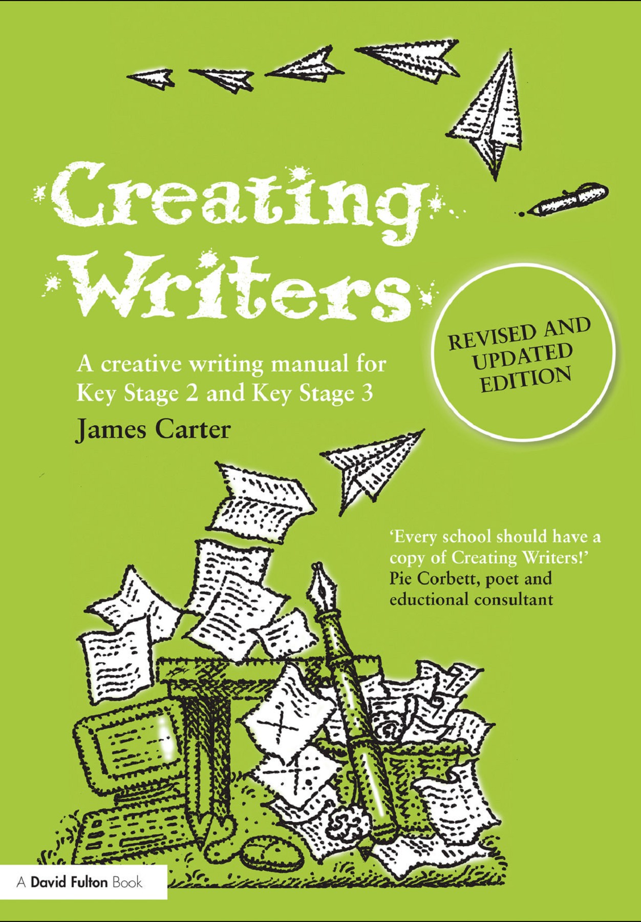 Creating Writers_ A Creative Writing Manual for Key Stage 2 and Key ...
