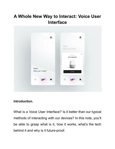 A Whole New Way to Interact: Voice User Interface