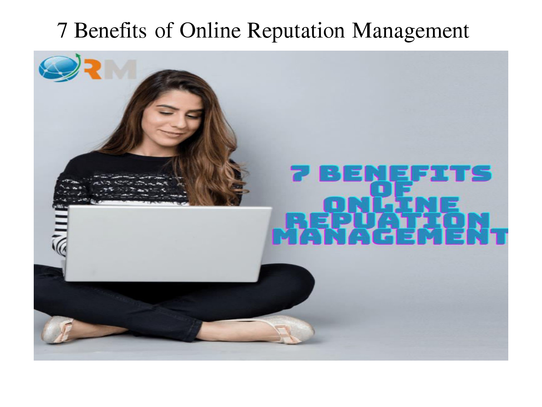 7 Benefits of Online Reputation Management (1) - Online Reputation ...
