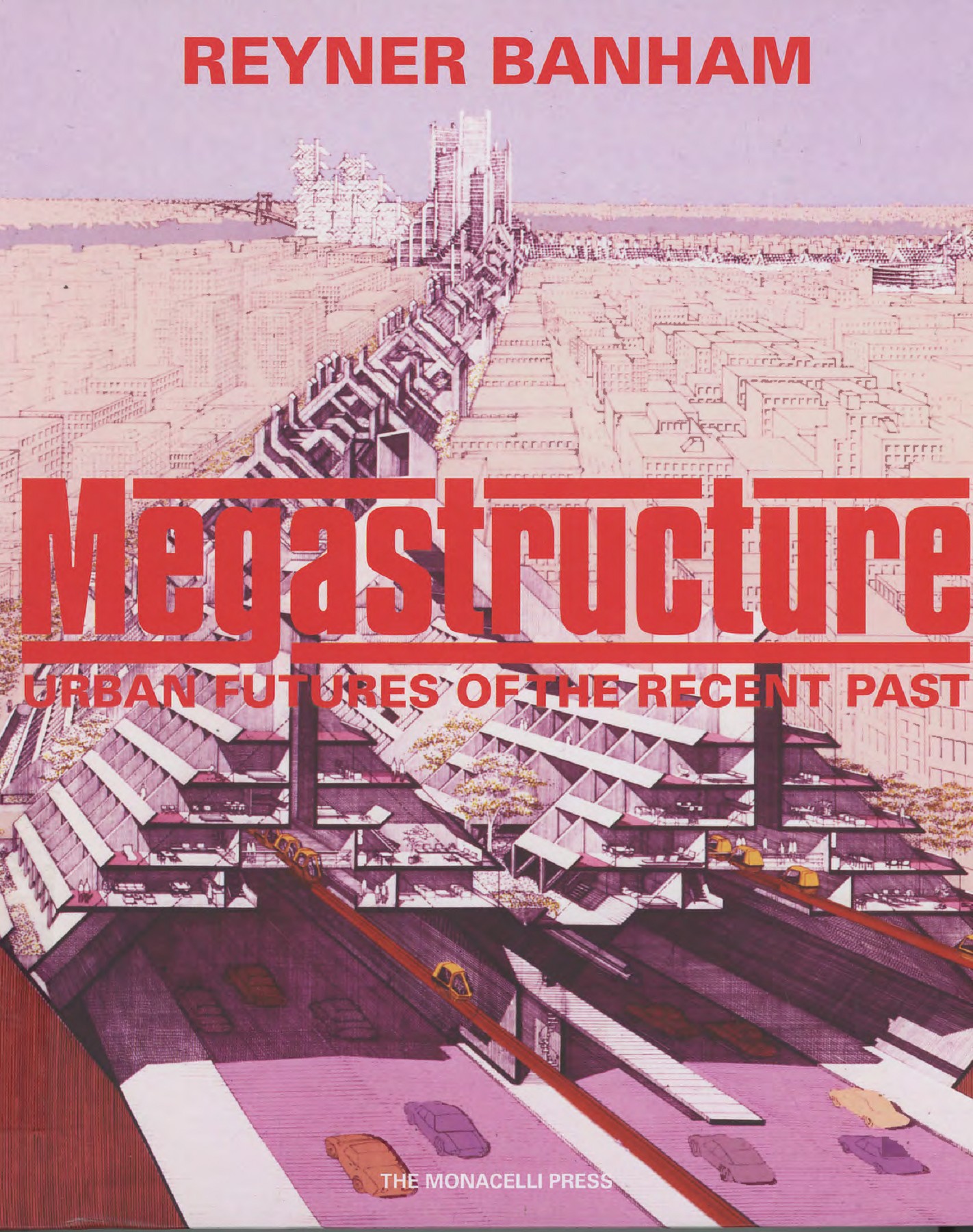 Megastructure : urban futures of the recent past - Yui Wachira - Page 1 | Flip PDF Online | PubHTML5