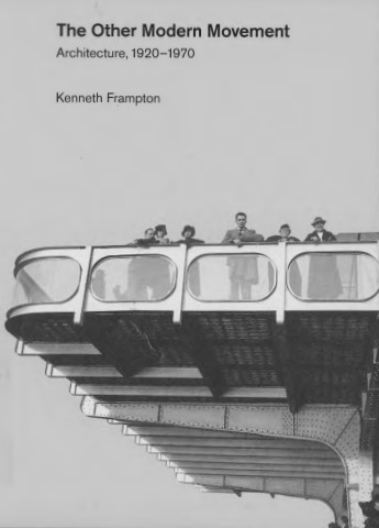 The other modern movement : Architecture, 1920-1970