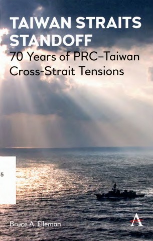 Taiwan Straits standoff 70 years of PRC-Taiwan Cross-Strait tensions