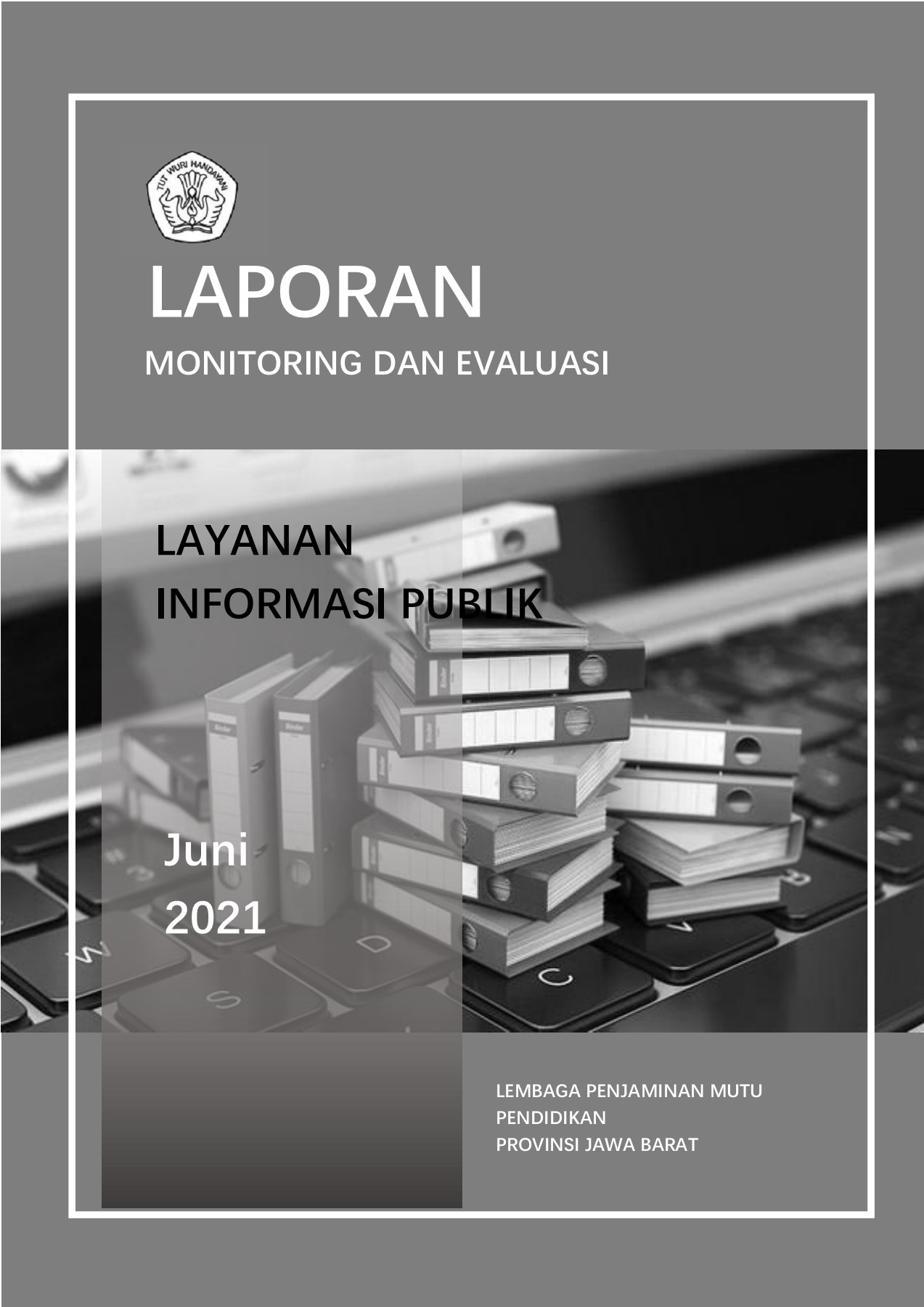 Laporan Monev LIP Tahun 2021 Sem 1 Rev1 - pub.lpmpjabar - Kaca 1 - 11 ...