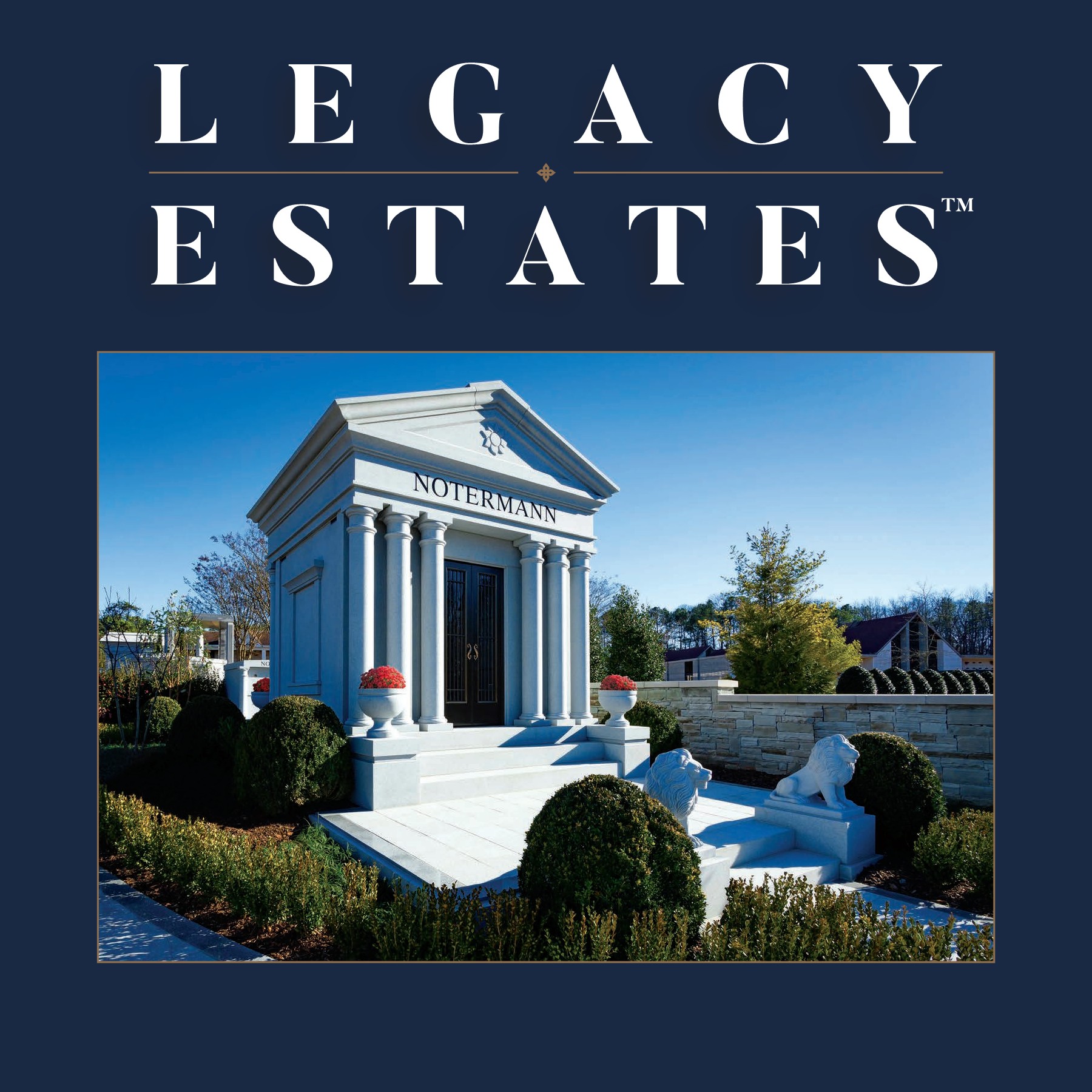 Legacy Estates - Private Mausoleum Estates Catalog - eastcoastmemorials ...