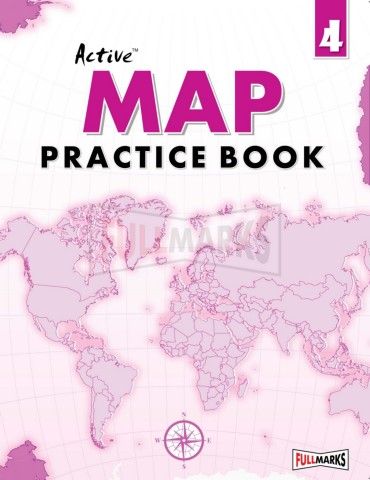 Active Map Practice Book Class 4 - Full Marks Pvt Ltd - Page 1 - 57 ...