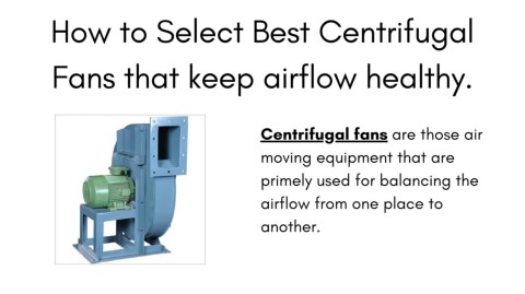 Best Centrifugal Fans that keep airflow healthy.