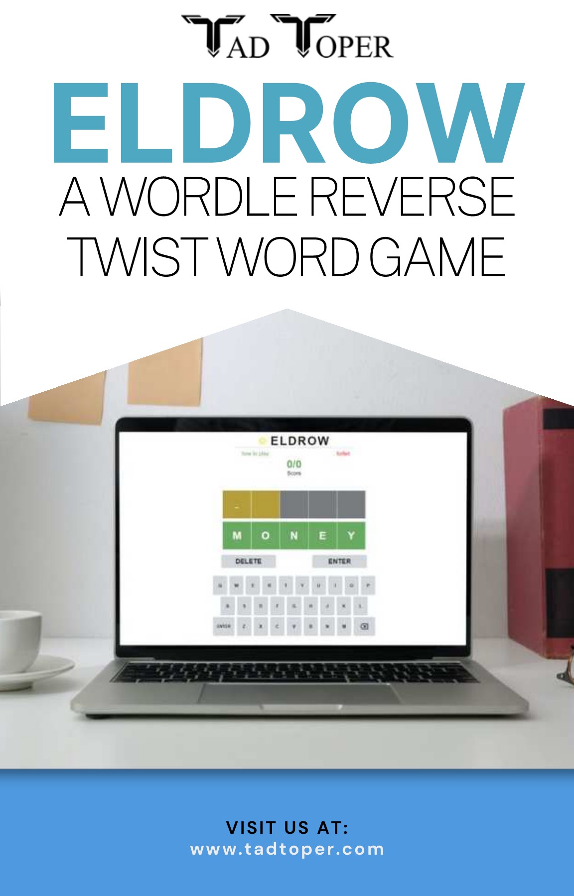 Eldrow - A Reverse Wordle Gameplay Word Guessing Game - Tad Toper ...