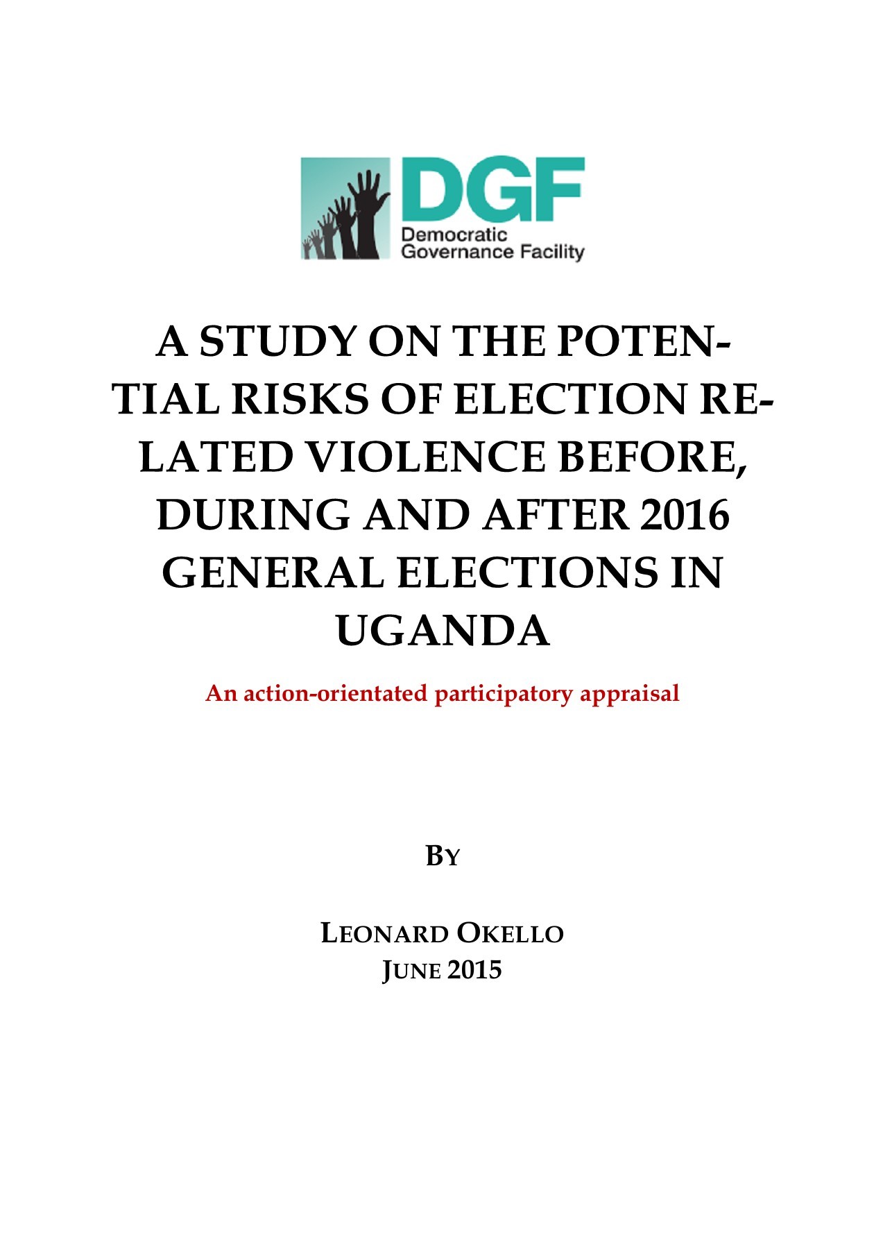 DGF Final Draft Election Violence Study Report 17-09-2015 - Edited DO (1) - budeyo - Page 1 - 94 ...