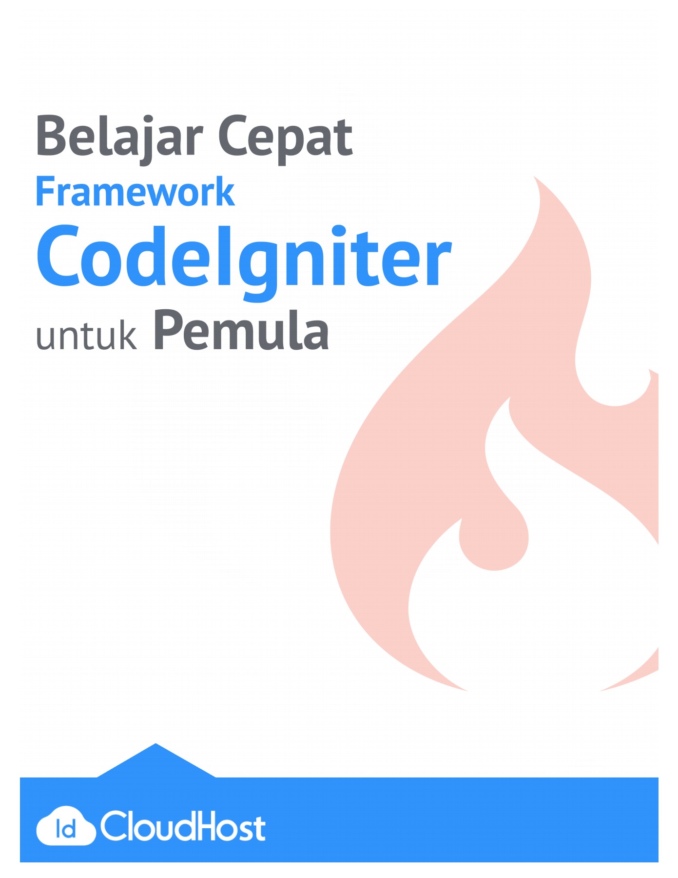 Panduan-Belajar-Cepat-Framework-Codeigniter-untuk-Pemula-IDCloudHost ...